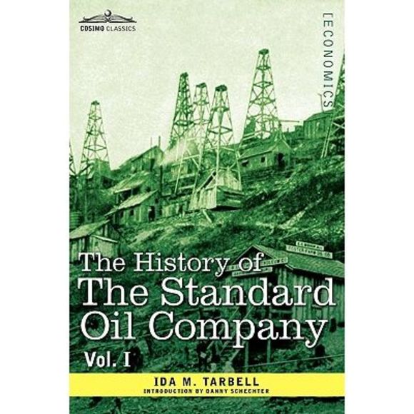 Ida M. Tarbell | Other | The History Of The Standard Oil Company Vol I ...